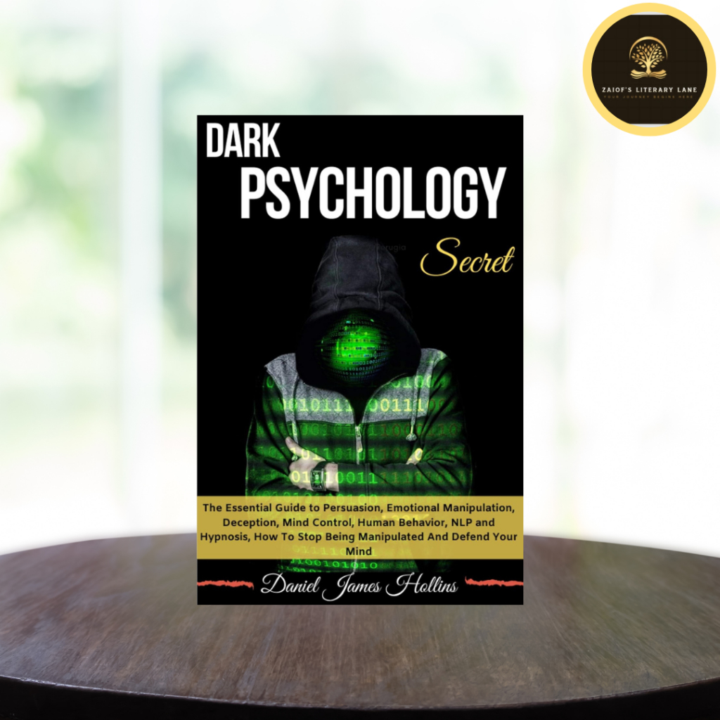 Dark Psychology Secret: The Essential Guide to Persuasion, Emotional Manipulation, Deception ...