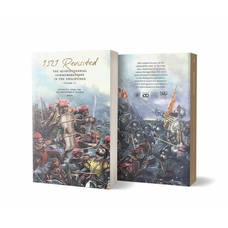 1521 REVISITED: THE QUINCENTENNIAL COMMEMORATIONS IN THE PHILIPPINES ...