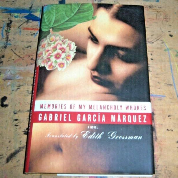 Memories of My Melancholy Whores by Gabriel Garcia Marquez (Hardcover ...