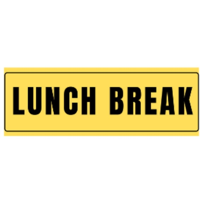 Lunch Break Signage Laminated Signage 3x8 size | Shopee Singapore