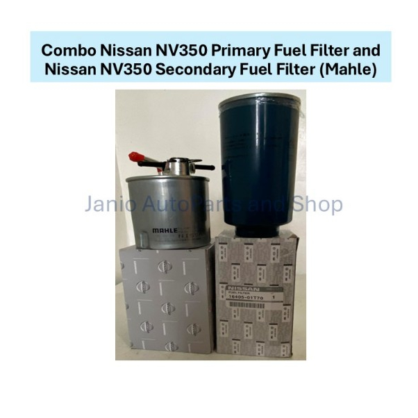 Combo Nissan NV350 Primary Fuel Filter and Nissan NV350 Secondary Fuel ...