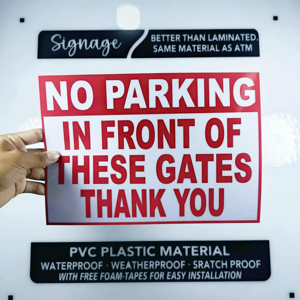 SIGNAGE - NO PARKING IN FRONT OF THESE GATES THANK YOU - PVC PLASTIC ...