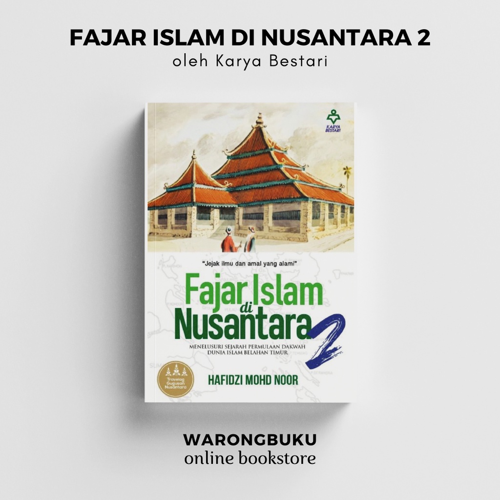 Bestari's work - Fajar Islam in the Archipelago 2 by Hafidzi Mohd Noor (2022) | Islamic History ...
