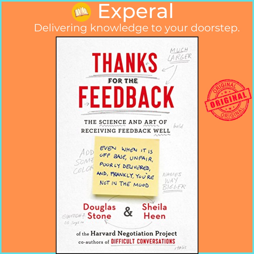 Thanks for the Feedback: The Science and Art of Receiving Feedback by ...
