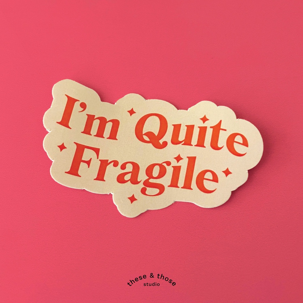 Thesethose - Sticker - Quite Fragile | Shopee Singapore