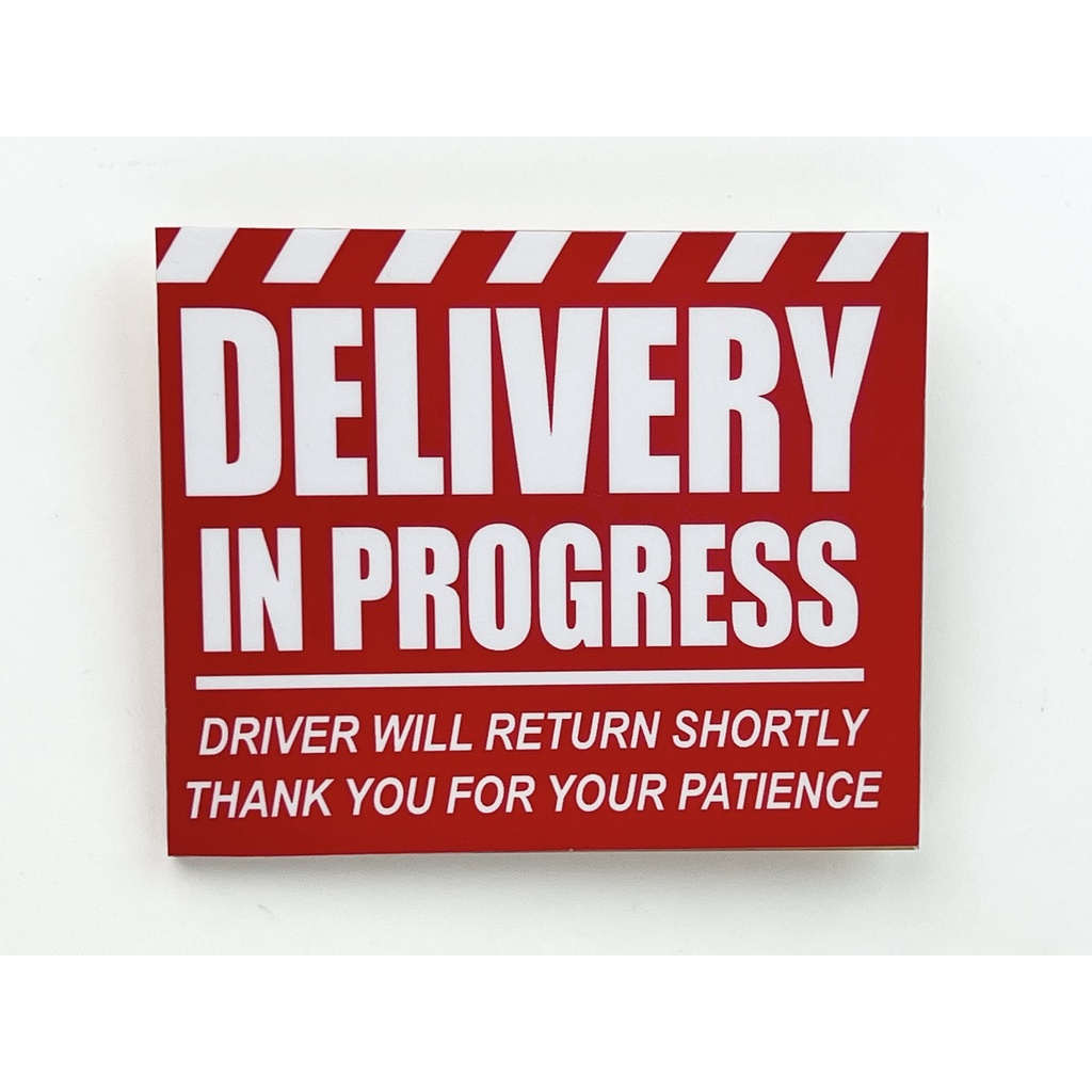 DELIVERY IN PROGRESS DRIVER SIGN/SIGNAGE | DELIVERY SIGN, PARCEL SIGN ...