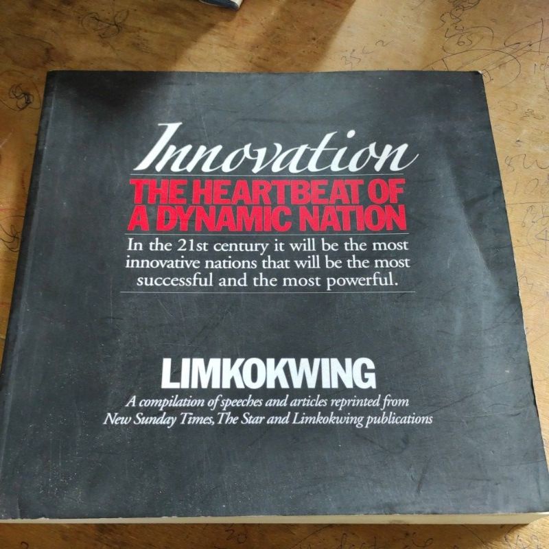 Innovation the heartbeat of a dynamic nation. Lim Kok Wing. Limkokwing ...