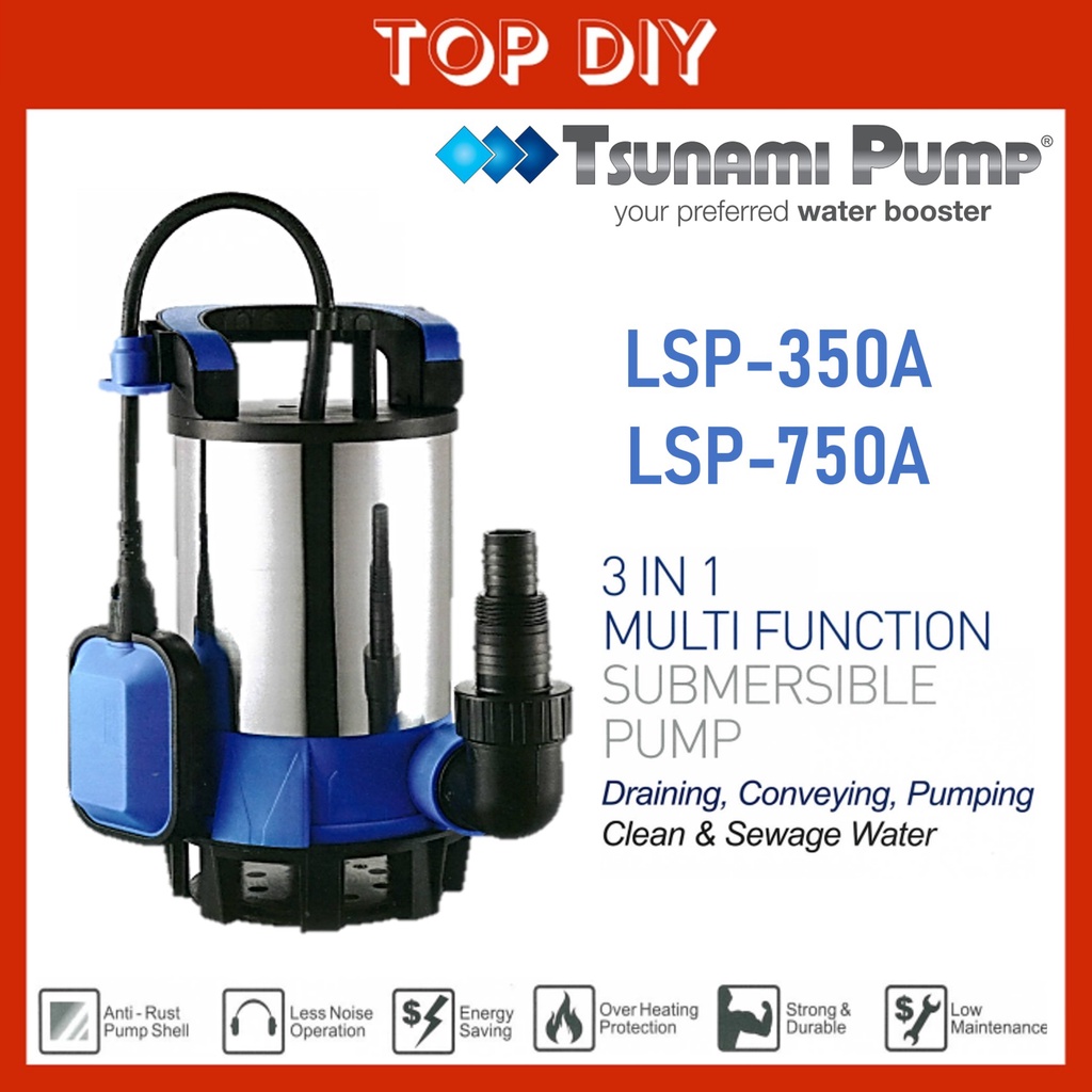 (NEW ARRIVAL) TSUNAMI LSP350A / LSP750A 3in1 Multi Function Submersible ...