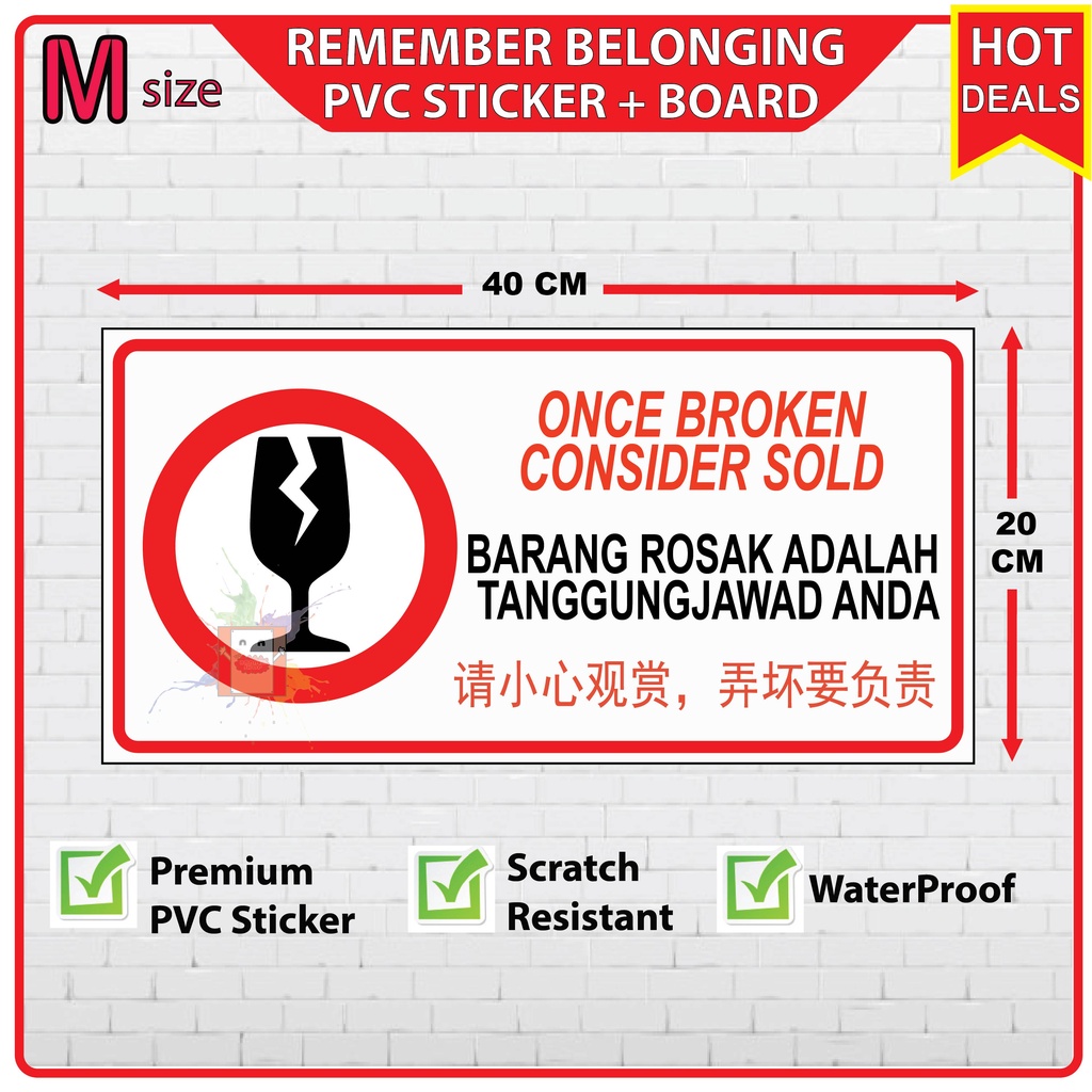 Once Broken, Consider Sold, Barang Pecah Tanggungjawab anda PVC Sign ...