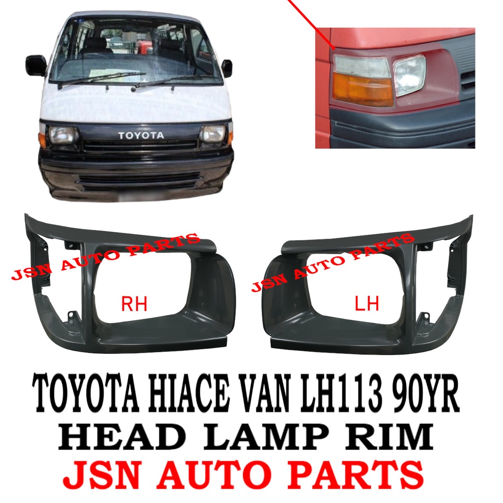J110S02 HEAD LAMP RIM TOYOTA HIACE LH113 90YR VAN LORRY TRUCK AKSESORI | Shopee Singapore