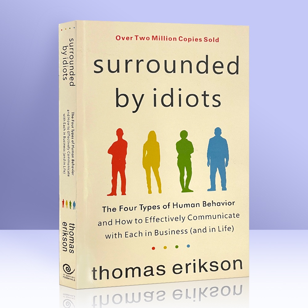 Surrounded By Idiots The Four Types of Human Behavior and How To ...