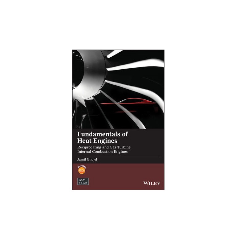 Fundamentals Of Heat Engines - Reciprocating And Gas Turbine Internal Combustion Engines ...