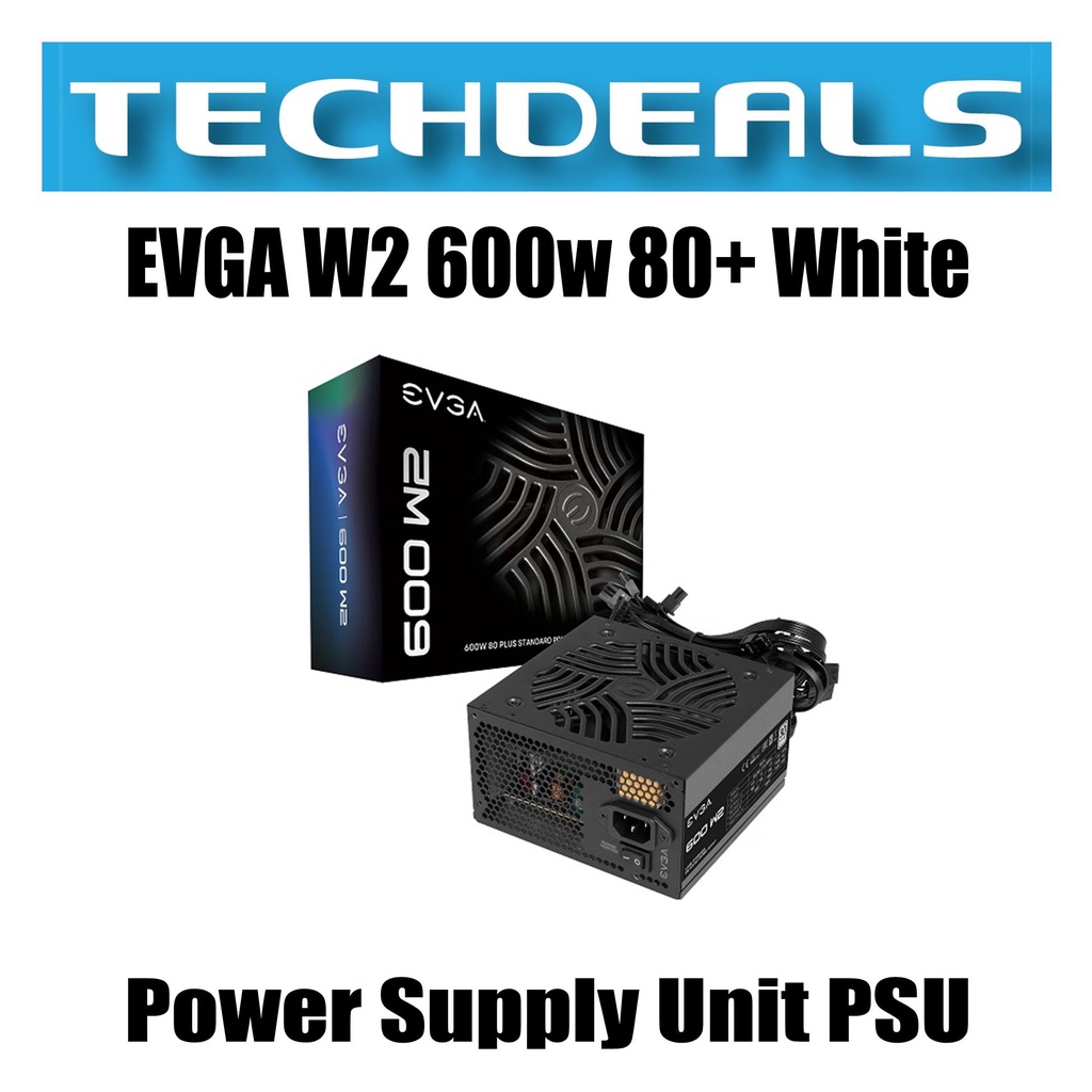EVGA W2 600w 80+ White Power Supply Unit PSU | Shopee Singapore