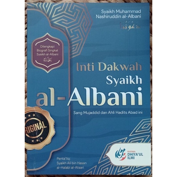 The Core Of The Da'Wah Of Syaikh Al-Albani The Mujaddid And The Expert ...