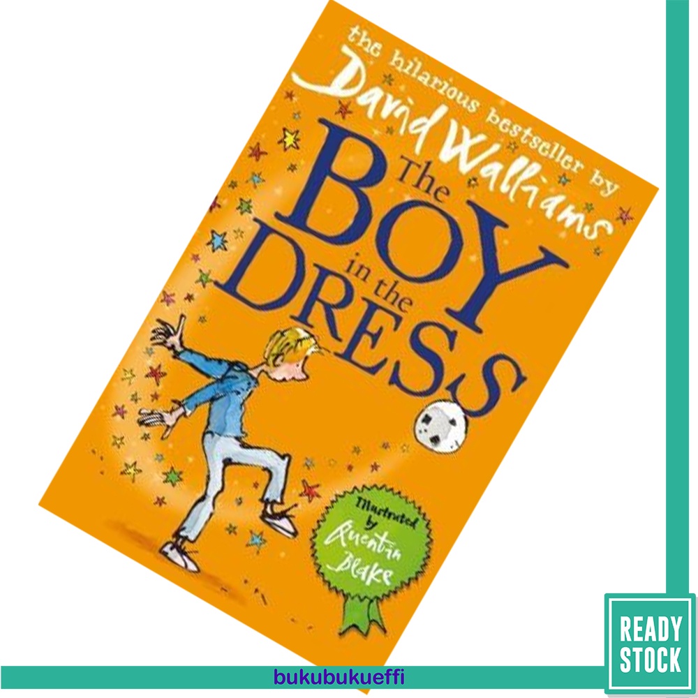 The Boy in the Dress by David Walliams, Quentin Blake (Illustrator ...