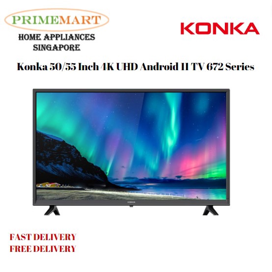 Konka 50 / 55 Inch 4K UHD Android 11 TV R672 / R680 Series + 3 Years Warranty | Shopee Singapore