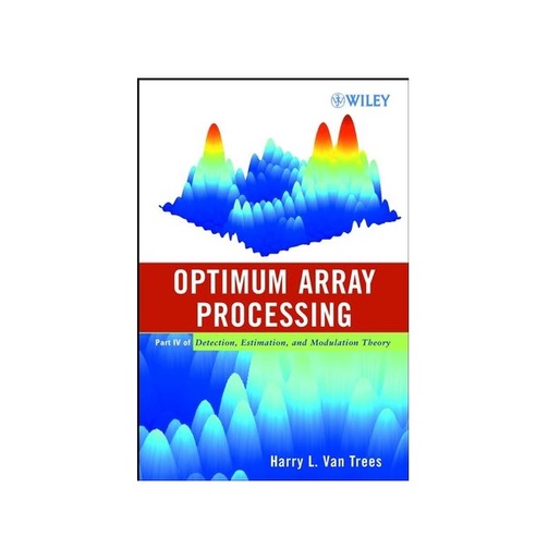 Optimum Array Processing Part Iv Of Detection Estimation And Modulation Theory Shopee Singapore