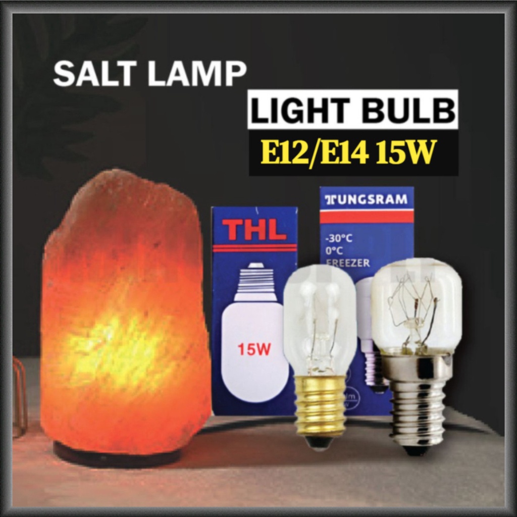 THL Tungsram E12 E14 Bulb 15W Salt Lamp Screw Cap Refrigerator Light ...
