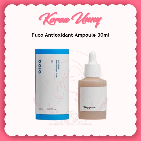 oloa Fuco Antioxidant Ampoule 30ml | Shopee Singapore