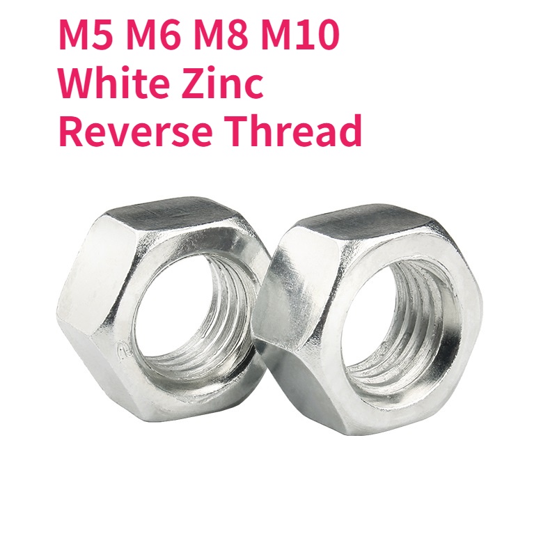 M5 M6 M8 M10 White Zinc Reverse Thread Hex Hexagon Nut Left Tooth Nuts ...