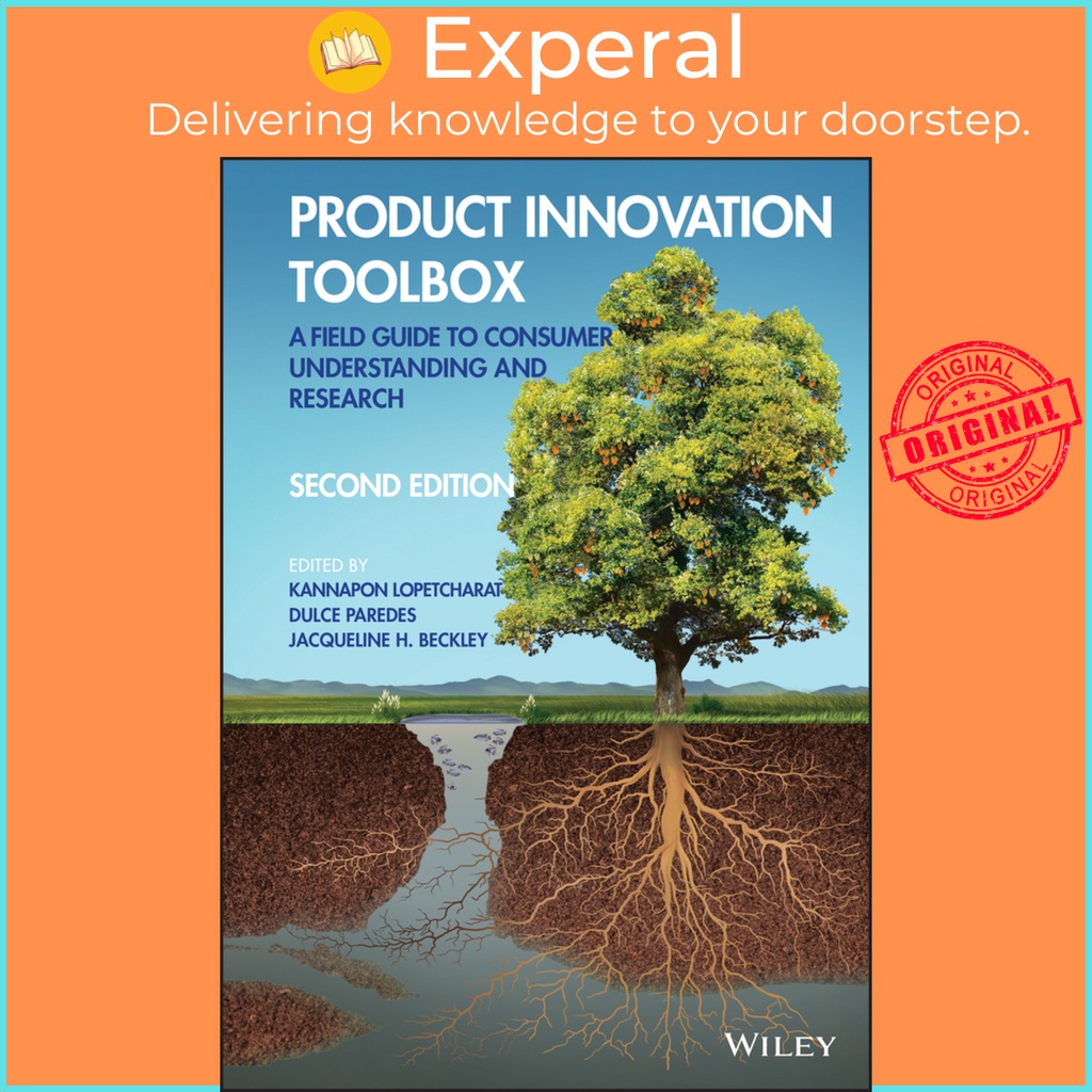 Product Innovation Toolbox - A Field Guide to Consumer Understanding ...