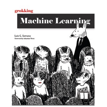 Grokking MACHINE LEARNING (FINAL RELEASE) | Shopee Singapore
