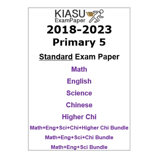 2018 - 2023 2024 Primary 5 P5 Math English Science Chinese Higher ...