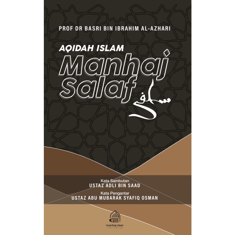 Aqidah ISLAM MANHAJ Moslem - PROF Dr. Basri IBRAHIM (MANHAJ CLEAR ...