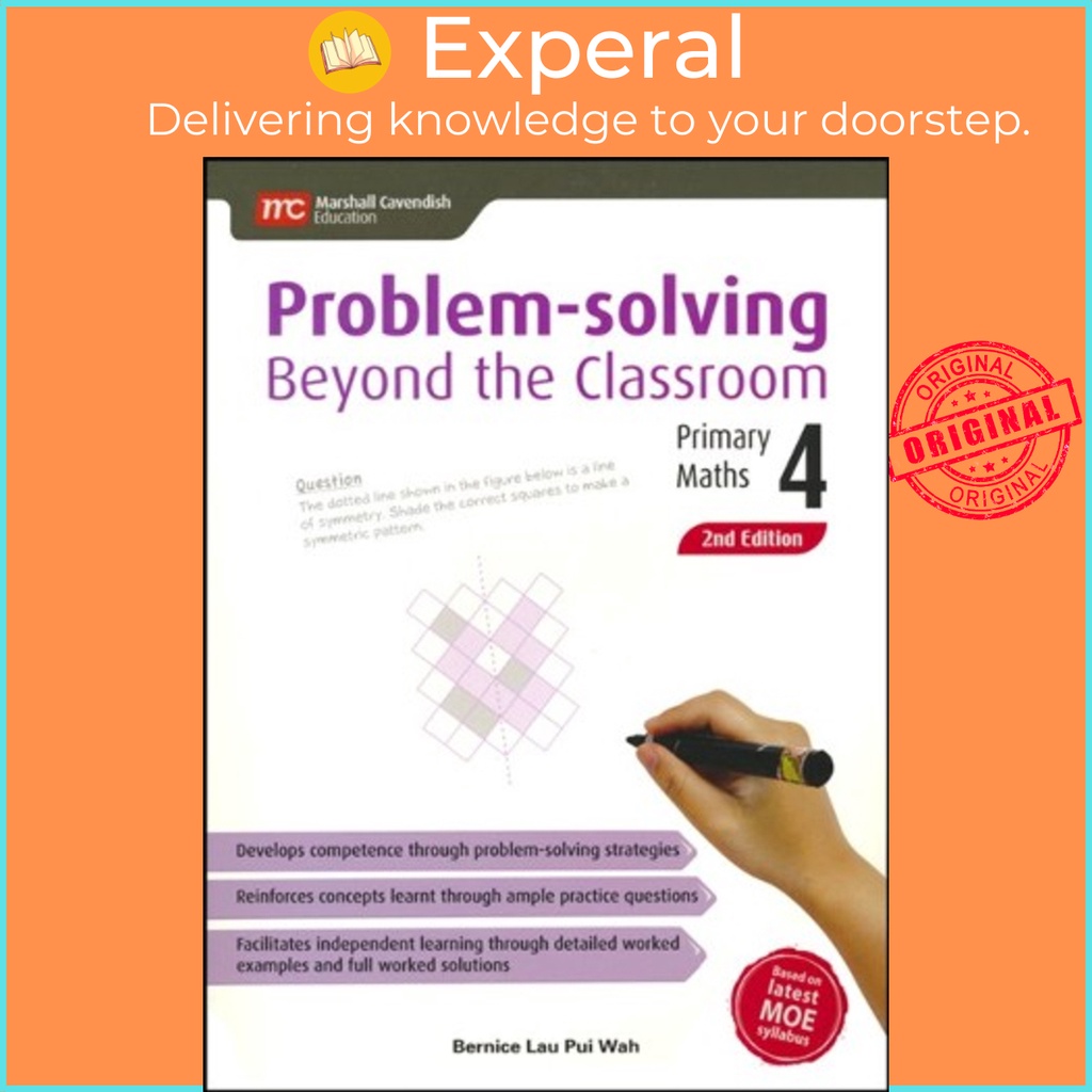 Problem-Solving Beyond The Classroom Primary 4 Maths (2E) by Bernice Lau Pui Wah (paperback ...