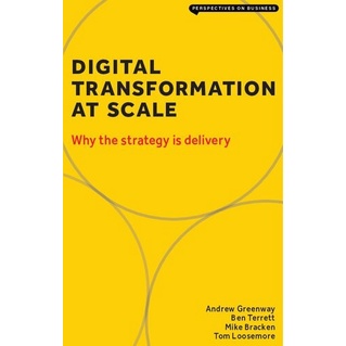 Digital Transformation Book at Scale: Why the Strategy is Delivery ...