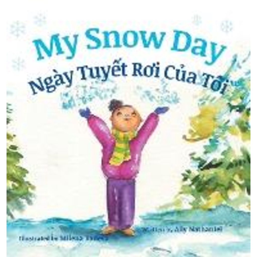 My Snow Day / Ngay Tuyet Roi Cua Toi : Babl Children's Books in ...