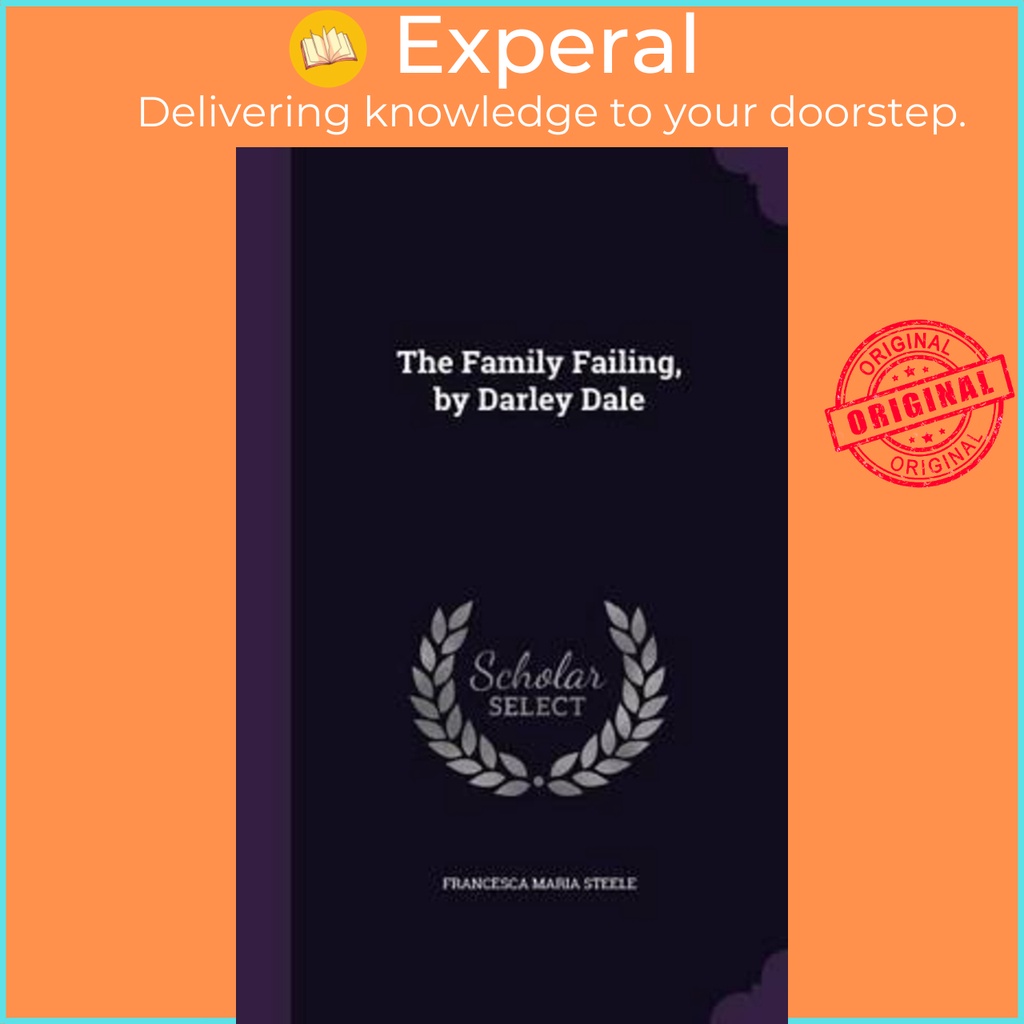 The Family Failing, by Darley Dale by Francesca Maria Steele (hardcover) | Shopee Singapore