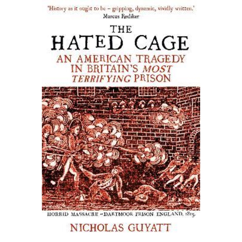 The Hated Cage : An American Tragedy in Britain's Most Terrifying ...