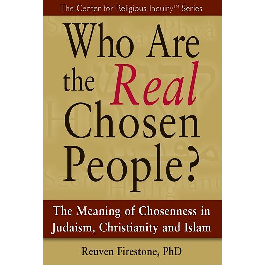 Who Are the Real Chosen People? - The Meaning of Choseness in Judaism ...