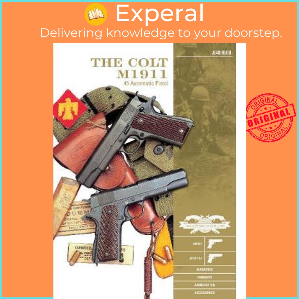 Colt M1911 .45 Automatic Pistol: M1911, M1911A1, Markings, Variants ...