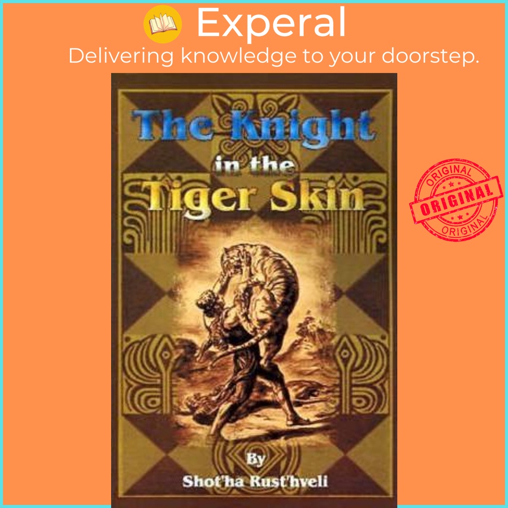 The Knight in the Tiger Skin by Shot'ha Rust'hveli (paperback) | Shopee ...