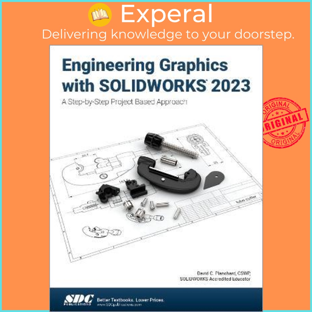 Engineering Graphics with SOLIDWORKS 2023 : A Step-by-Step Project ...