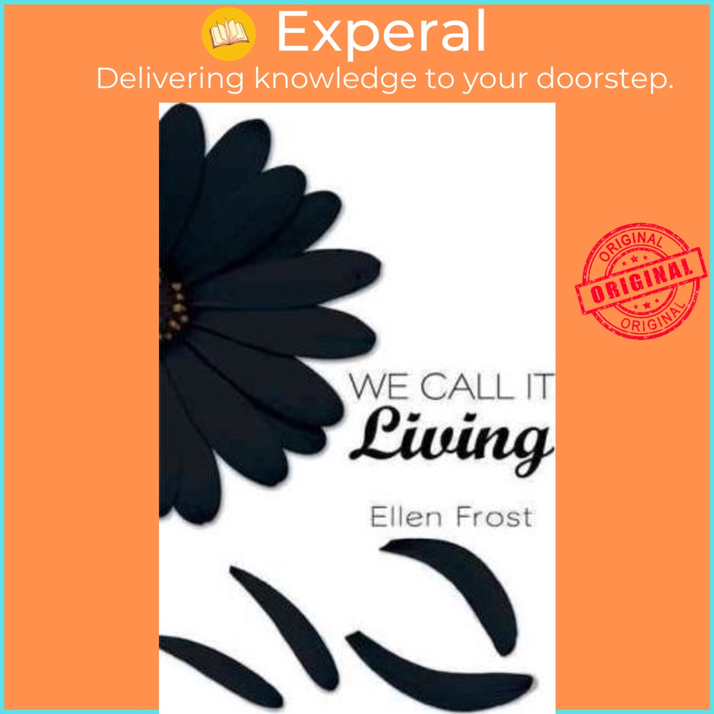We Call It Living by Ellen Frost (US edition, paperback) | Shopee Singapore
