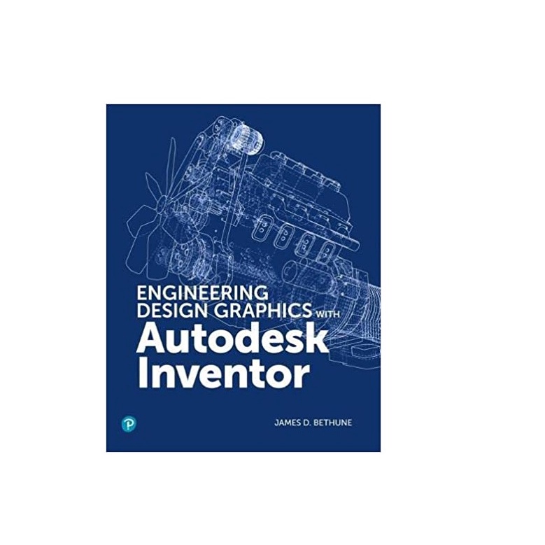 Pre-Order Engineering Design Graphics with Autodesk Inventor 2020 ...