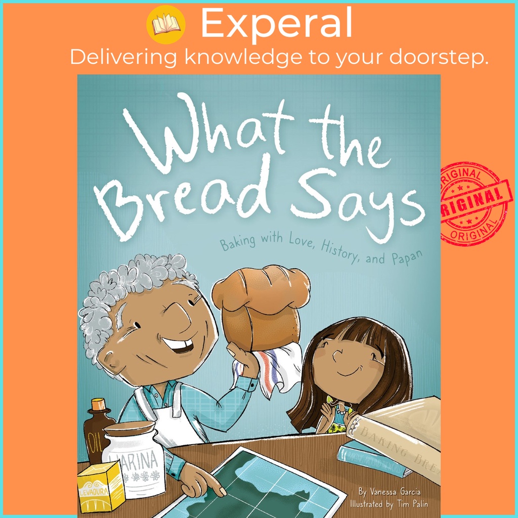 What the Bread Says : Baking with Love, History, and Papan by Vanessa ...