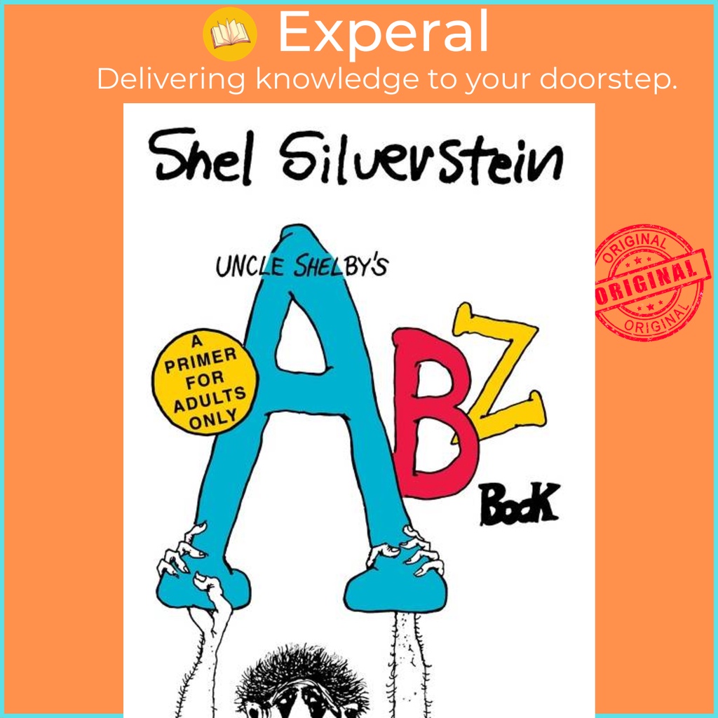 Uncle Shelby’s ABZ Book: A Primer for Adults Only by Shel Silverstein ...
