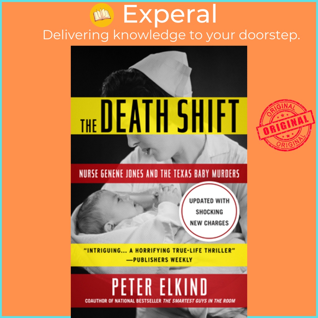 The Death Shift - Nurse Genene Jones and the Texas Baby Murders ...