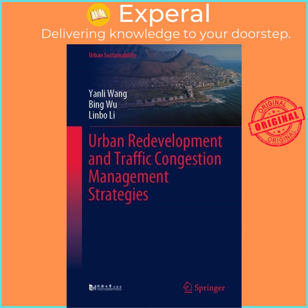 Urban Redevelopment and Traffic Congestion Management Strategies by ...