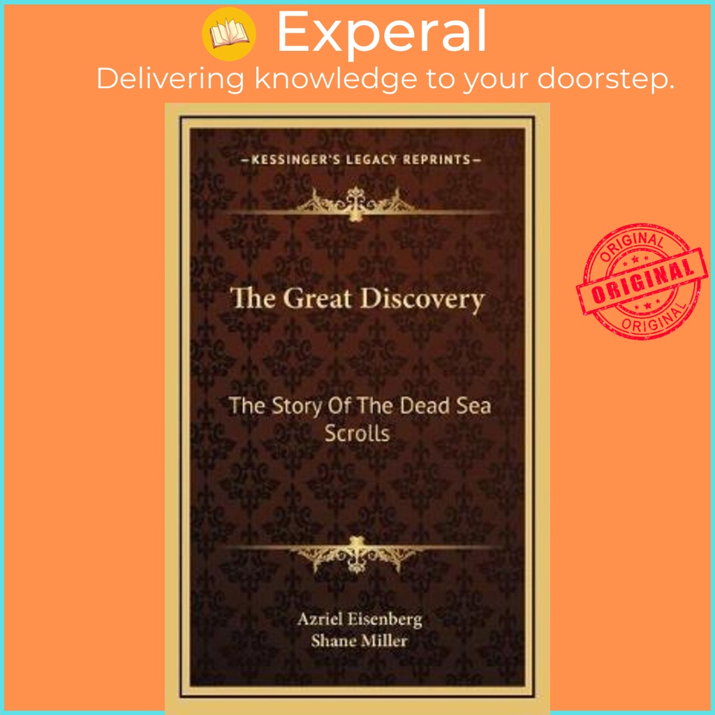 The Great Discovery : The Story Of The Dead Sea Scrolls by Azriel ...