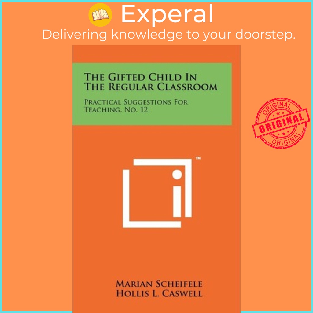 The Gifted Child In The Regular Classroom : Practical Suggestions For ...