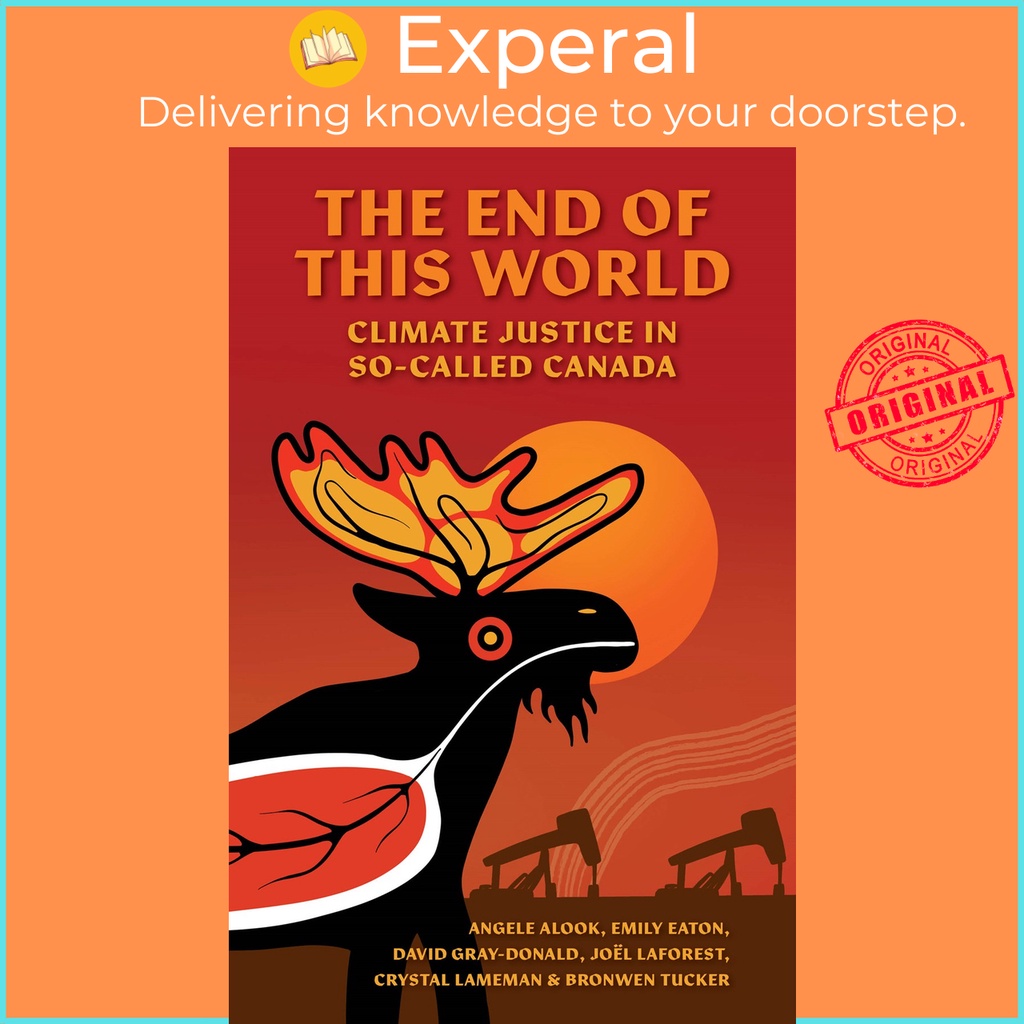 The End of This W by Angele Alook Emily Eaton David Gray-Donald Joel ...