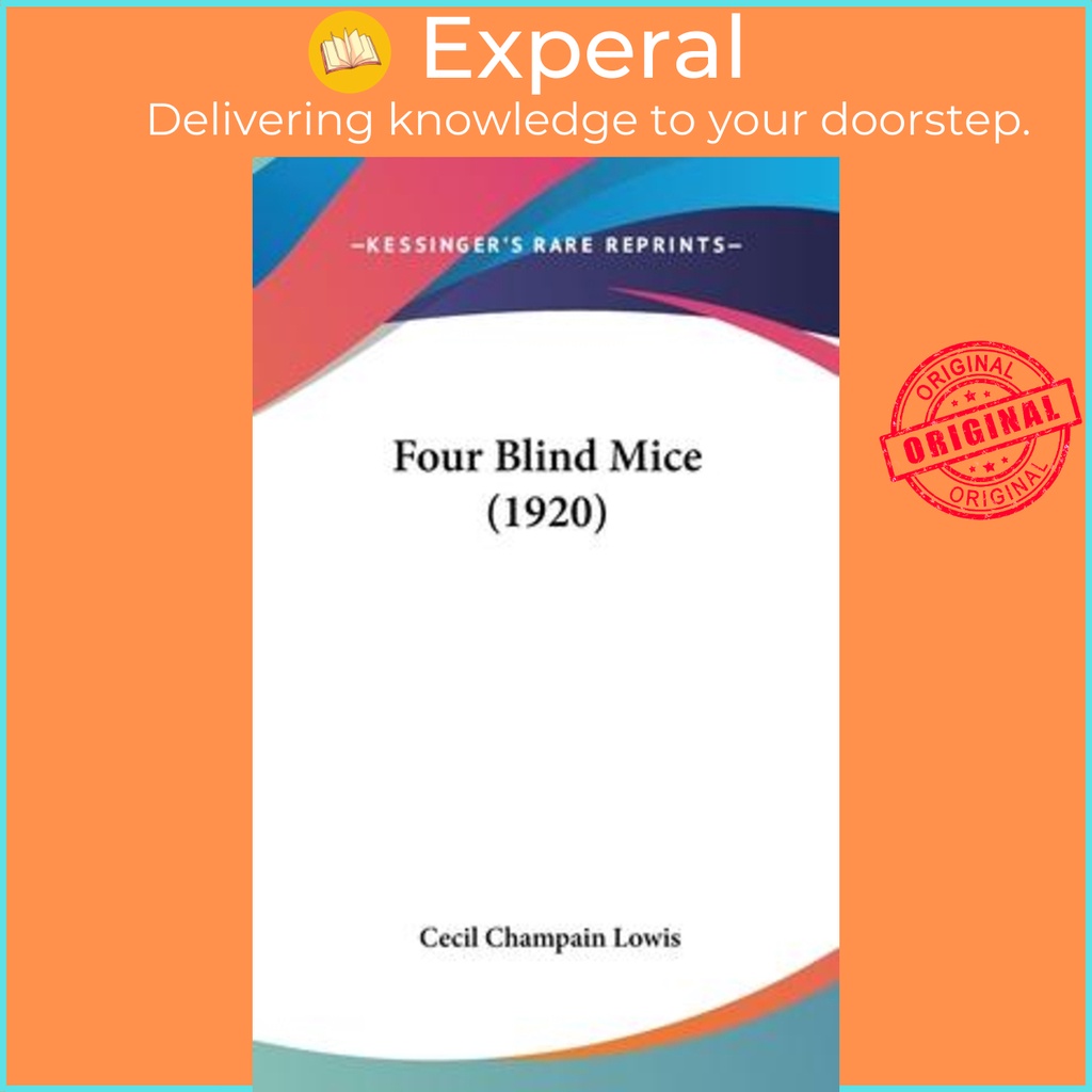 Four Blind Mice (1920) by Cecil Champain Lowis (US edition, hardcover ...