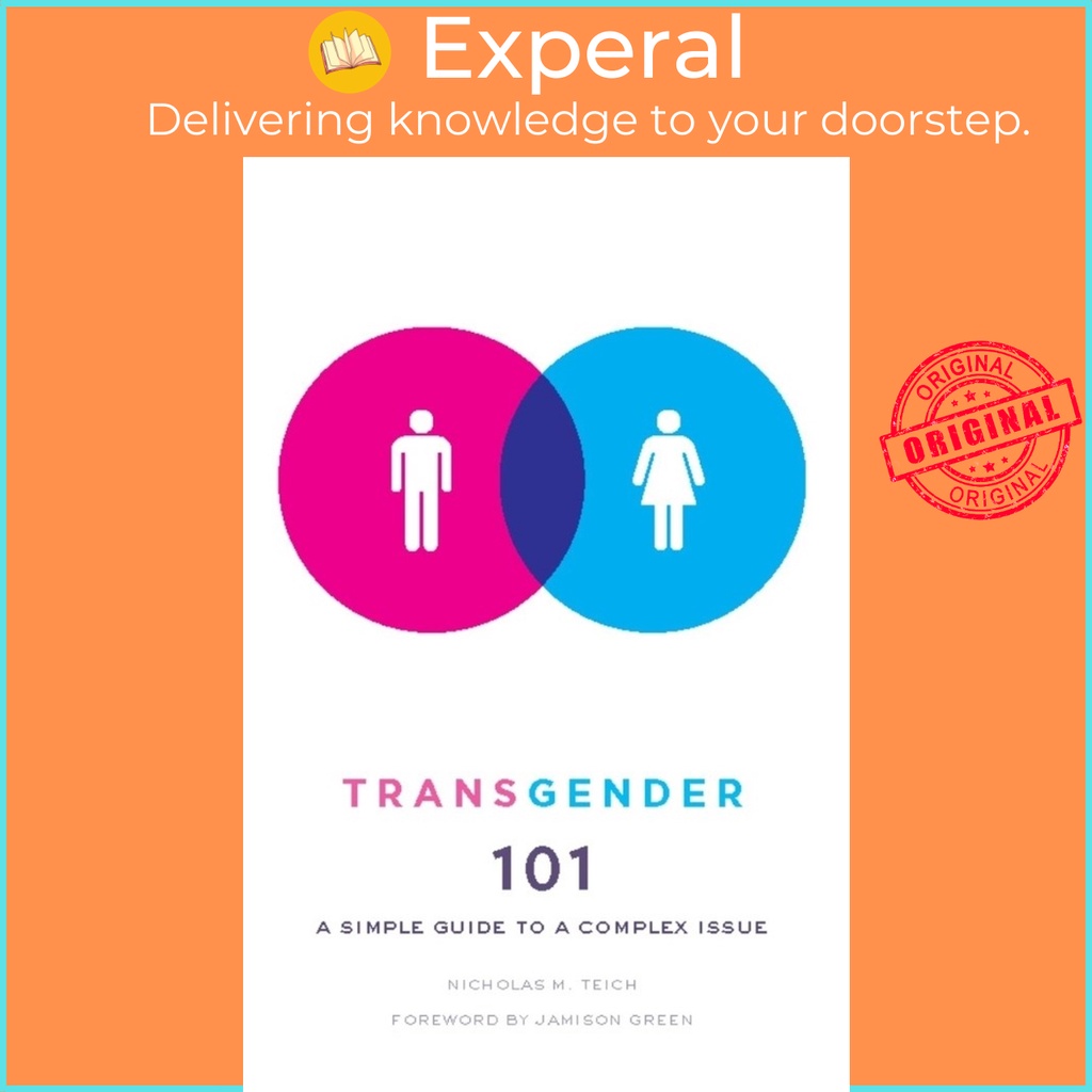 Transgender 101 : A Simple Guide to a Complex Issue by Nicholas M Teich ...