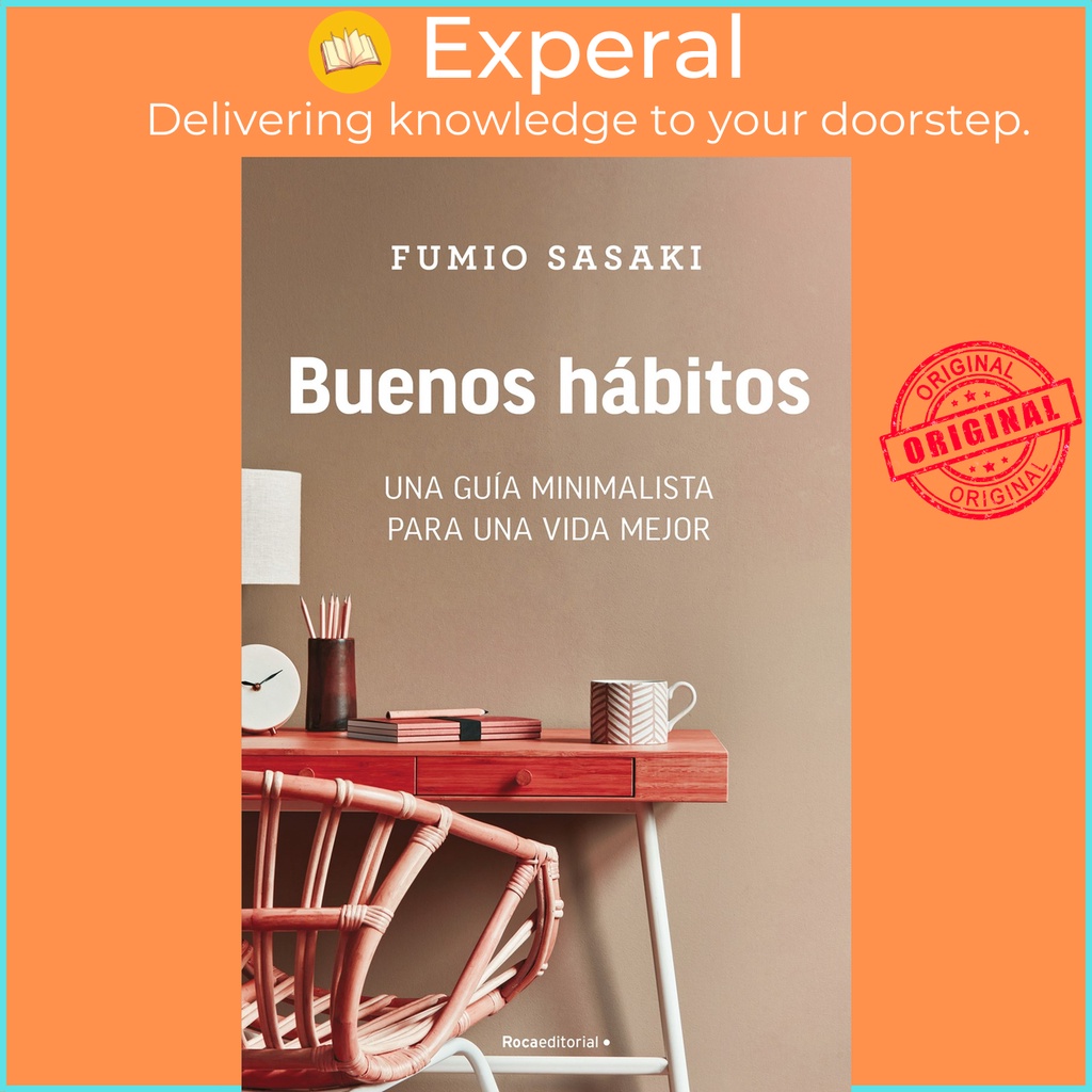 Buenos habitos: Una guia minimalista para una vida mejor / Hello ...