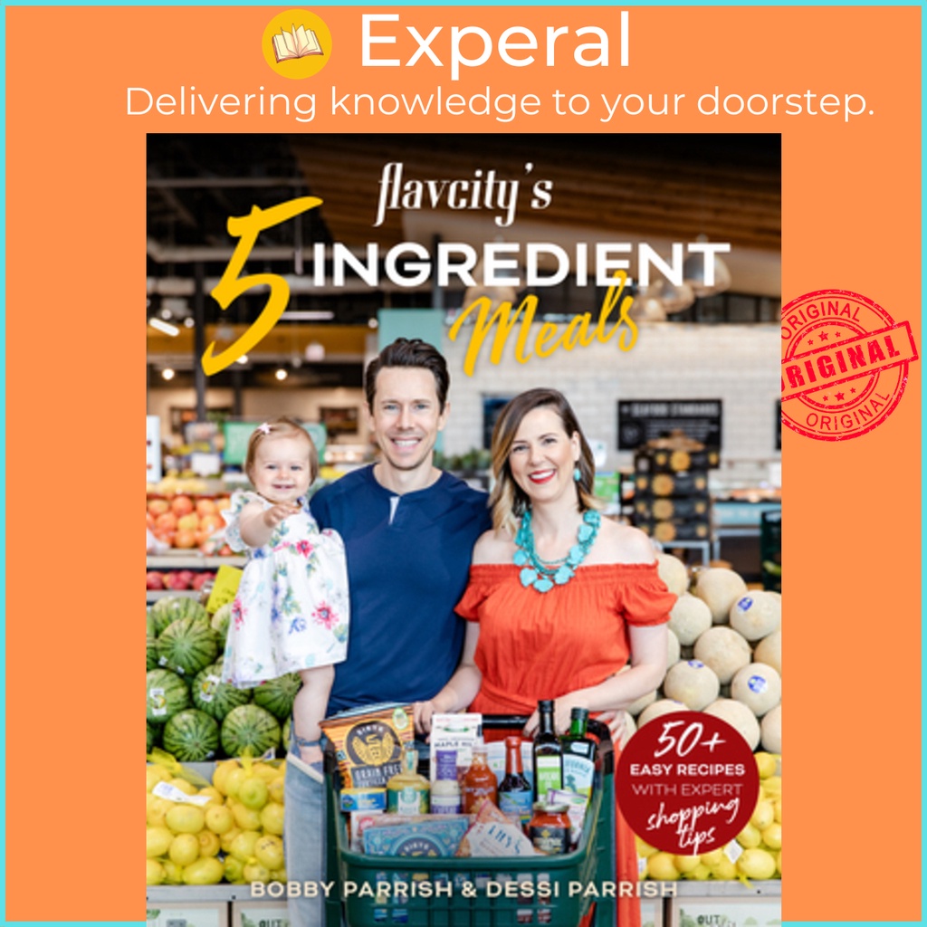 FlavCity's 5 Ingredient Meals - 50 Easy & Tasty Recipes Using the Best ...